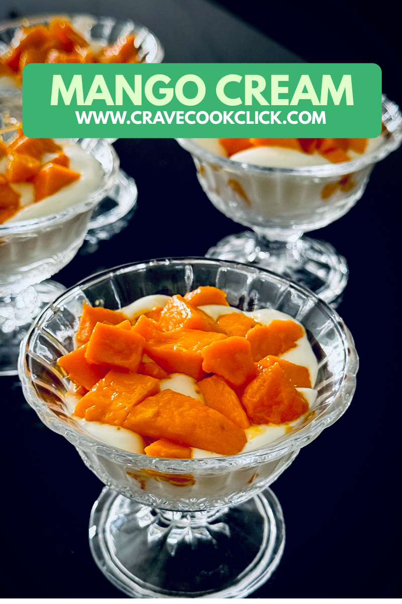Mango Cream Recipe & My 4 Babies! – Crave Cook Click